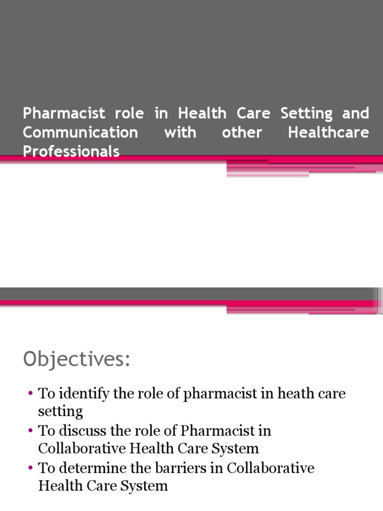 The Essential Role of Pharmacists in Collaborative Healthcare ...