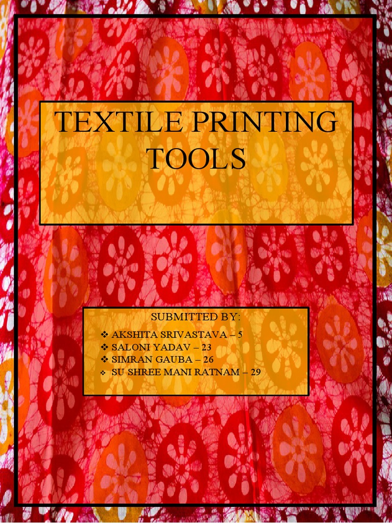 Textile Printing Tools: Submitted by | PDF | Textiles | Printmaking
