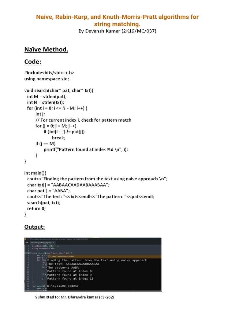Naïve Method. Code:: Naive, Rabin-Karp, and Knuth-Morris-Pratt ...