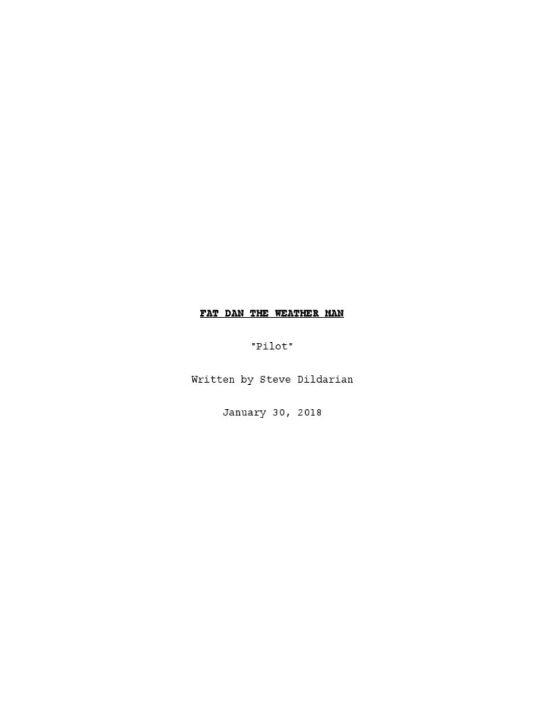 Fat Dan the Weatherman Pilot Script | PDF