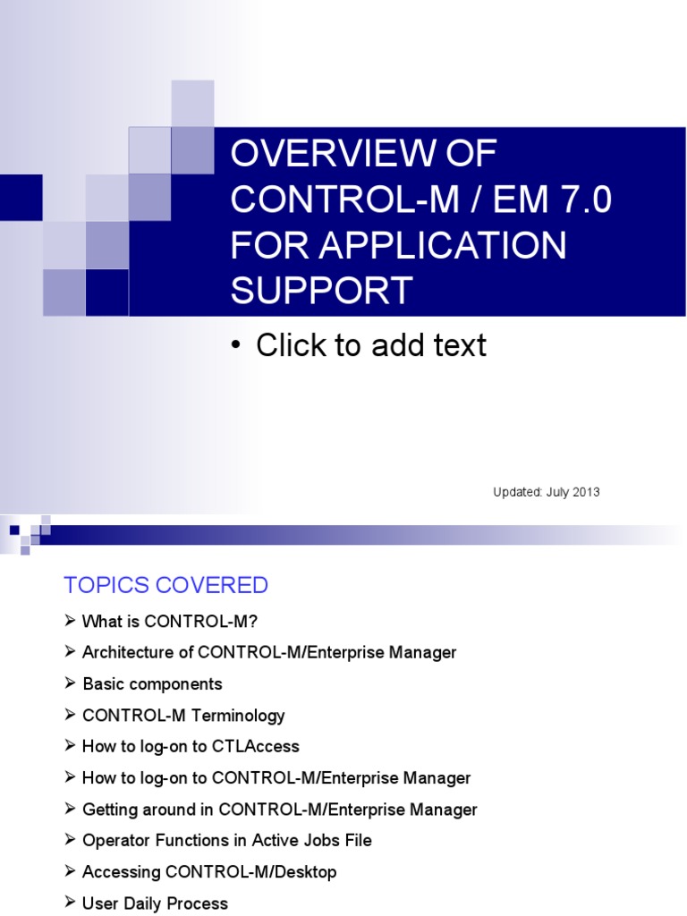 Overview of Control-M / em 7.0 For Application Support: - Click To Add ...