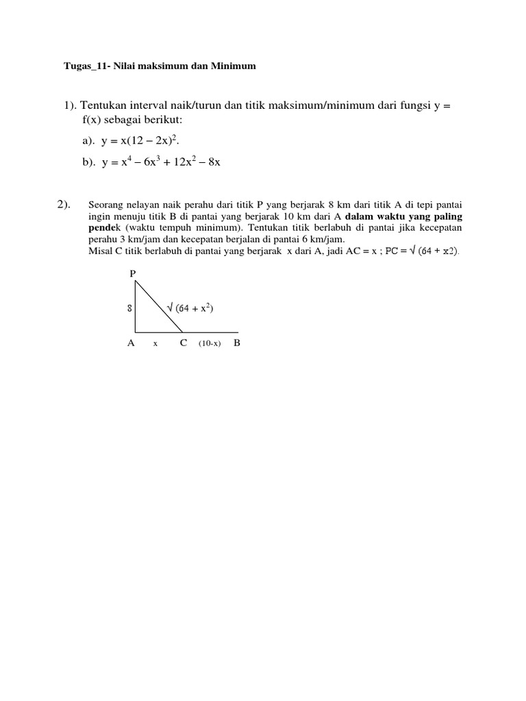 1) - Tentukan Interval Naik/turun Dan Titik Maksimum/minimum Dari Fungsi y F (X) Sebagai Berikut ...