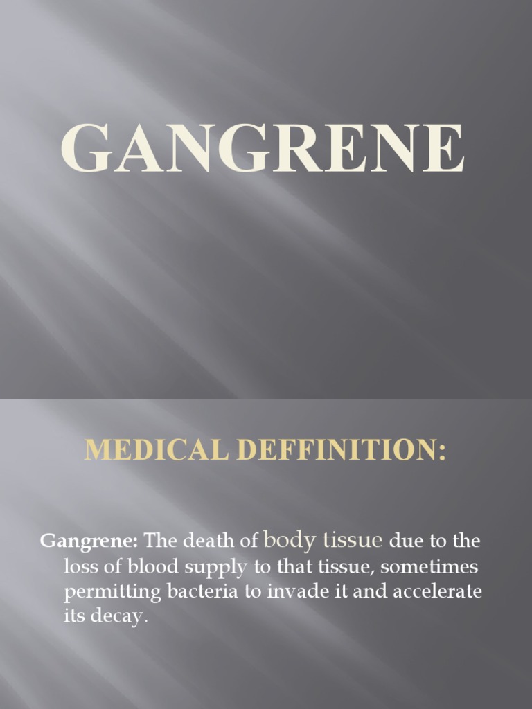 Gangrene | PDF | Medical Specialties | Health Sciences