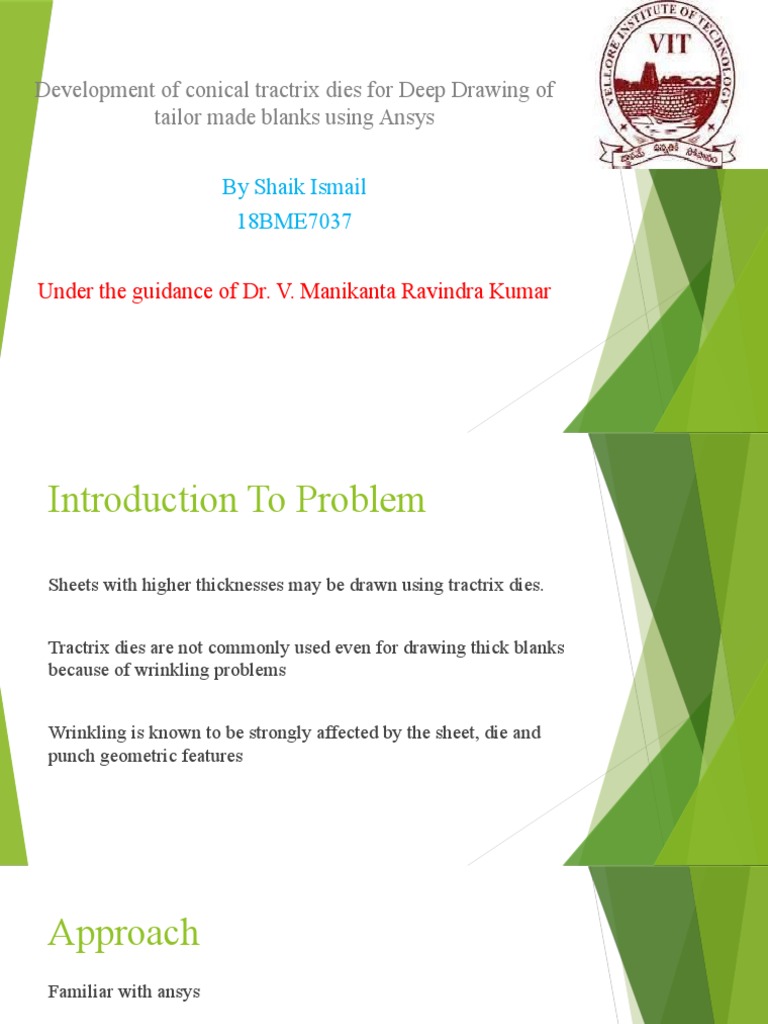 Development of Conical Tractrix Dies For Deep Drawing of Tailor Made ...