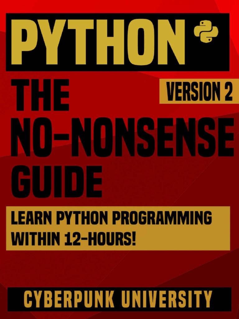 Cyberpunk University Python The No Nonsense Guide Learn Python Programming Within 12 Hours
