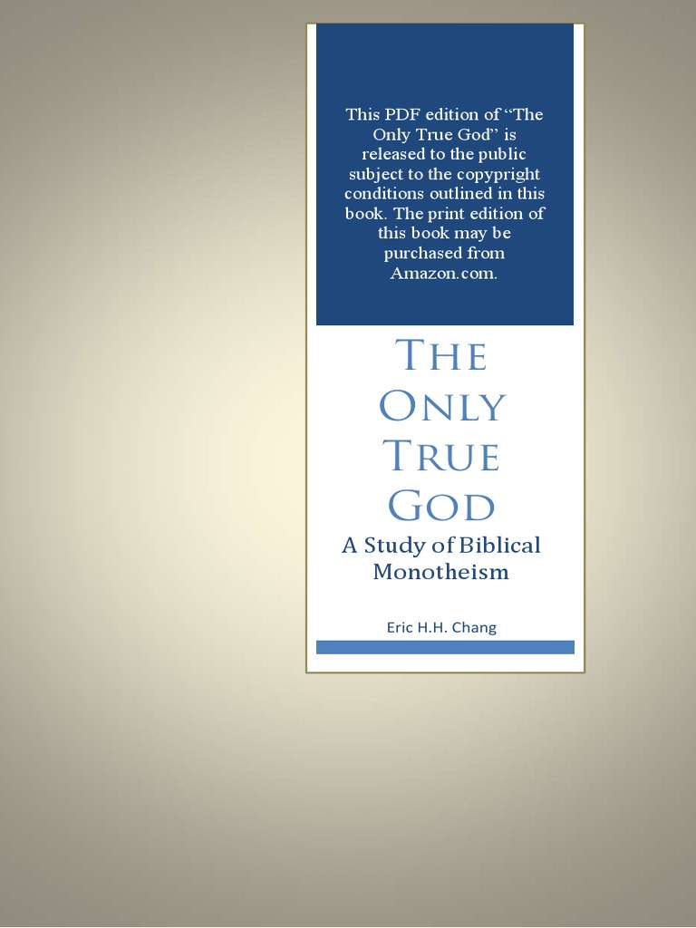 The Only True God Eric Chang | PDF | Gospel Of John | Jesus