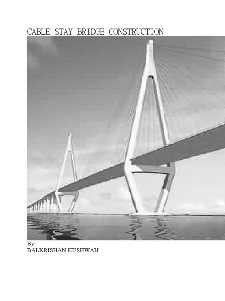 CABLE-STAYED BRIDGE Construction | PDF | Deep Foundation | Building ...