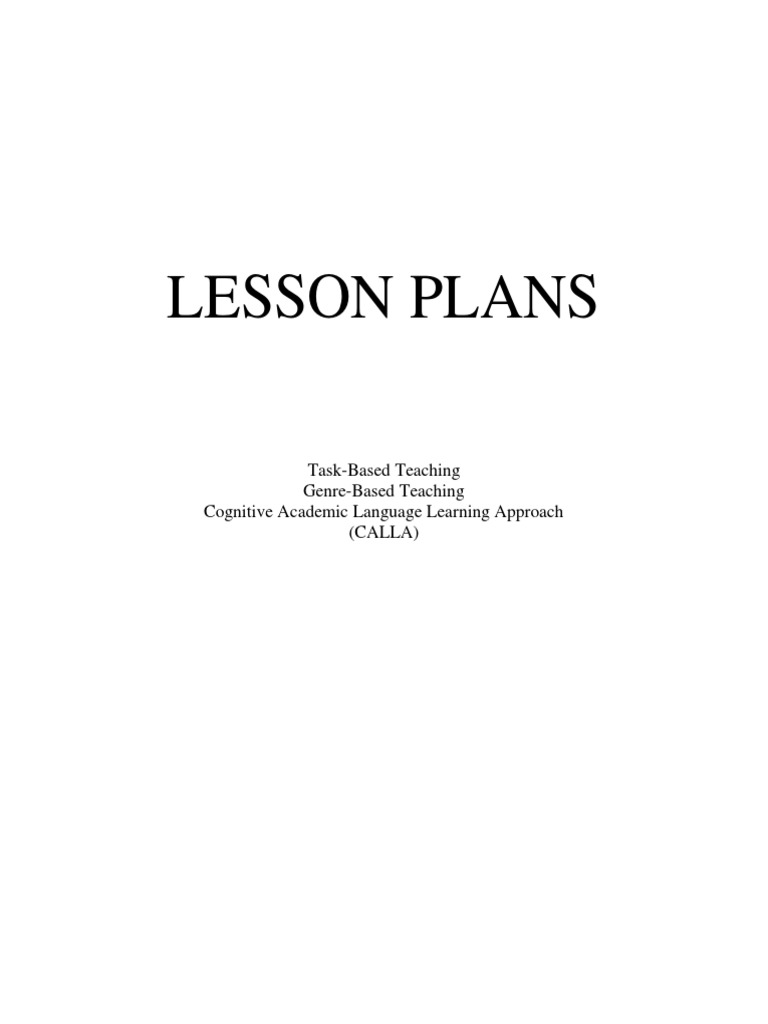 Lesson Plans: Task-Based Teaching Genre-Based Teaching Cognitive ...