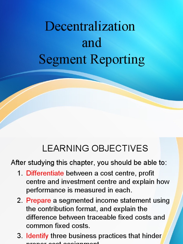 Decentralization And Segment Reporting Pdf Return On Investment Economies