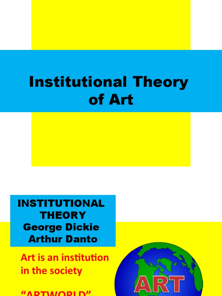 Institutional Theory of Art: Dr. Allan C. Orate, Ue | PDF | The Arts ...