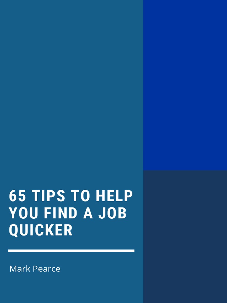 65 Tips To Help You Find A Job Quicker: Mark Pearce | PDF | Recruitment ...