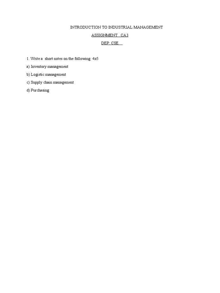 Introduction To Industrial Management Assignment Ca3 Dep: Cse | PDF | Technology & Engineering