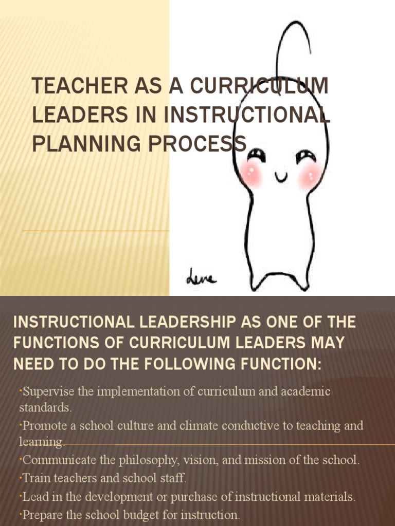 Teacher As A Curriculum Leaders in Instructional Planning Process | PDF ...