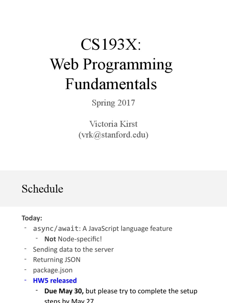 CS193X: Web Programming Fundamentals: Spring 2017 Victoria Kirst (Vrk@stanford - Edu) | PDF ...