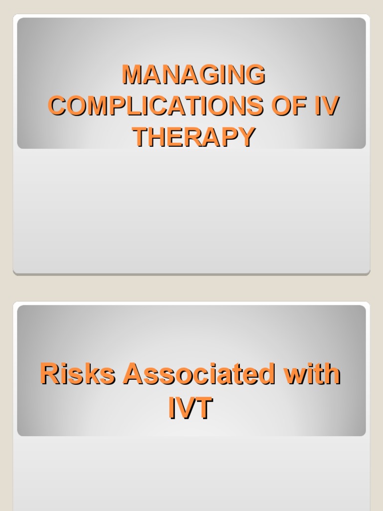 Managing Complications of Iv Therapy | PDF | Intravenous Therapy | Allergy