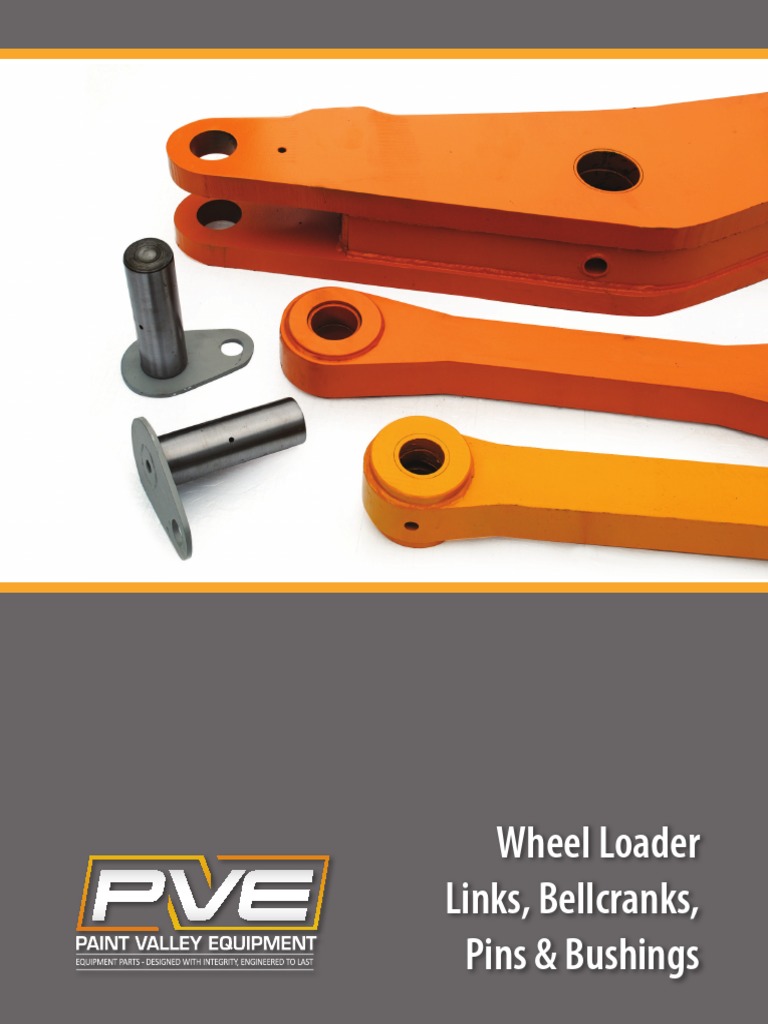 Wheel Loader Links, Bellcranks, Pins & Bushings | PDF | Loader ...