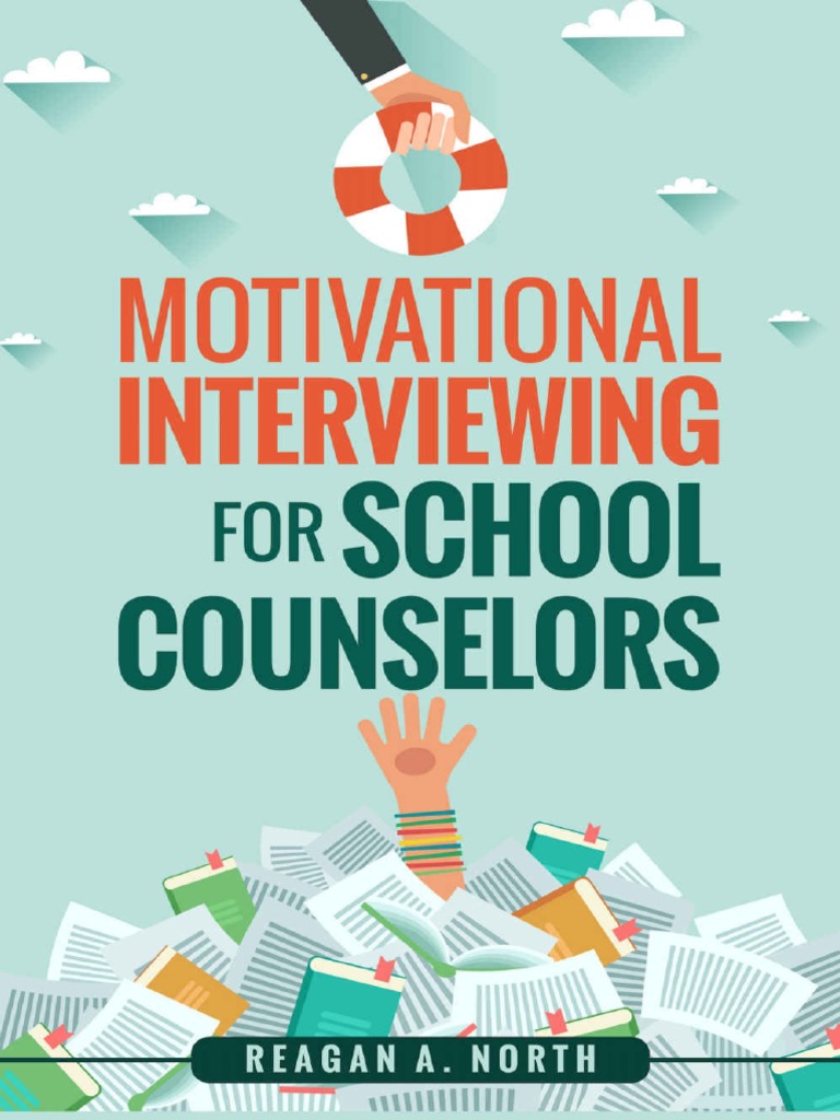 Motivational Interviewing For School Counselors by Reagan North ...