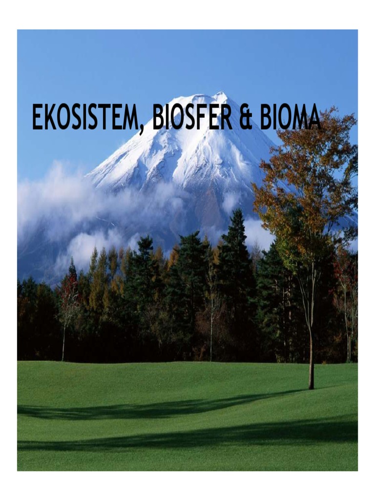 Ekosistem, Bioma, Biosfer | PDF | Griya & Taman
