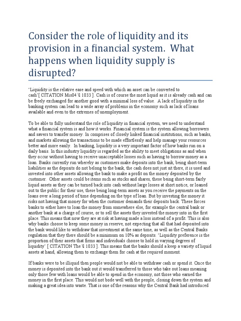 Consider The Role of Liquidity and Its Provision in A Financial System ...