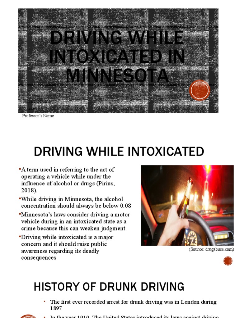 Driving While Intoxicated in Minnesota: Student's Name Course Professor ...