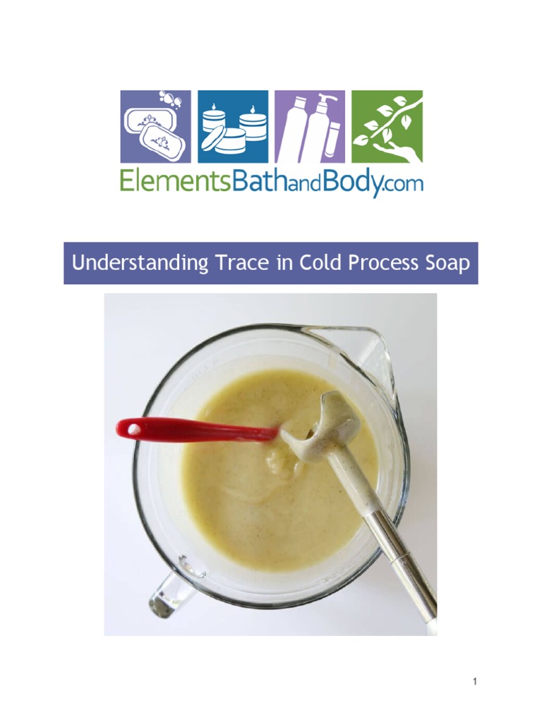 Soap Making: Mastering Trace Stages | PDF | Soap | Materials