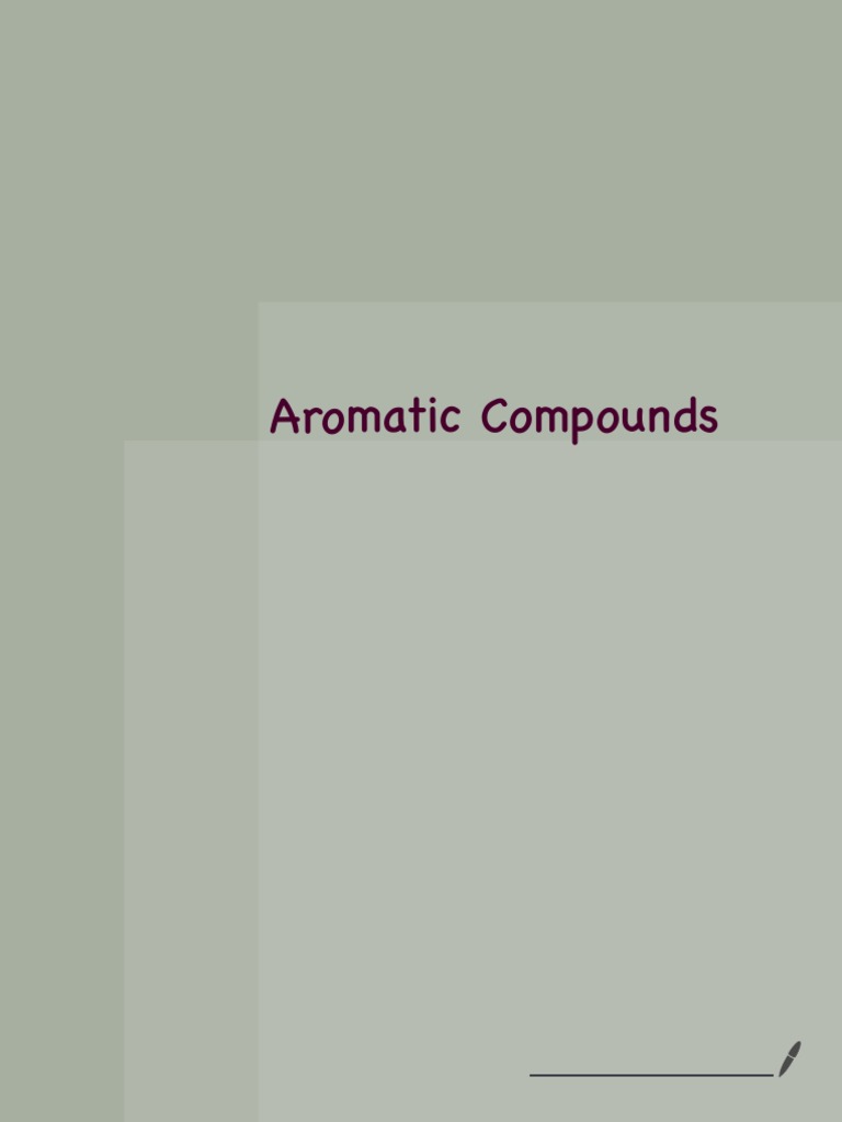 Aromatic Compounds Lecture 01 | PDF | Aromaticity | Chemistry