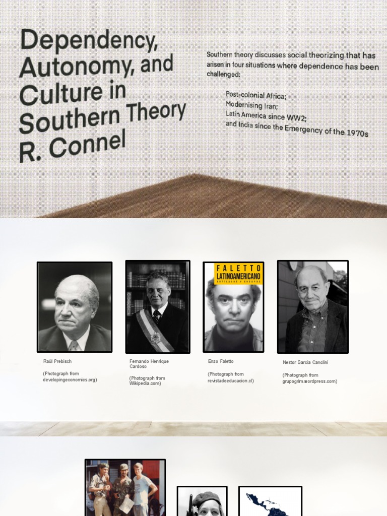 Dependency, Autonomy, and Culture in Southern Theory R. Connel | PDF