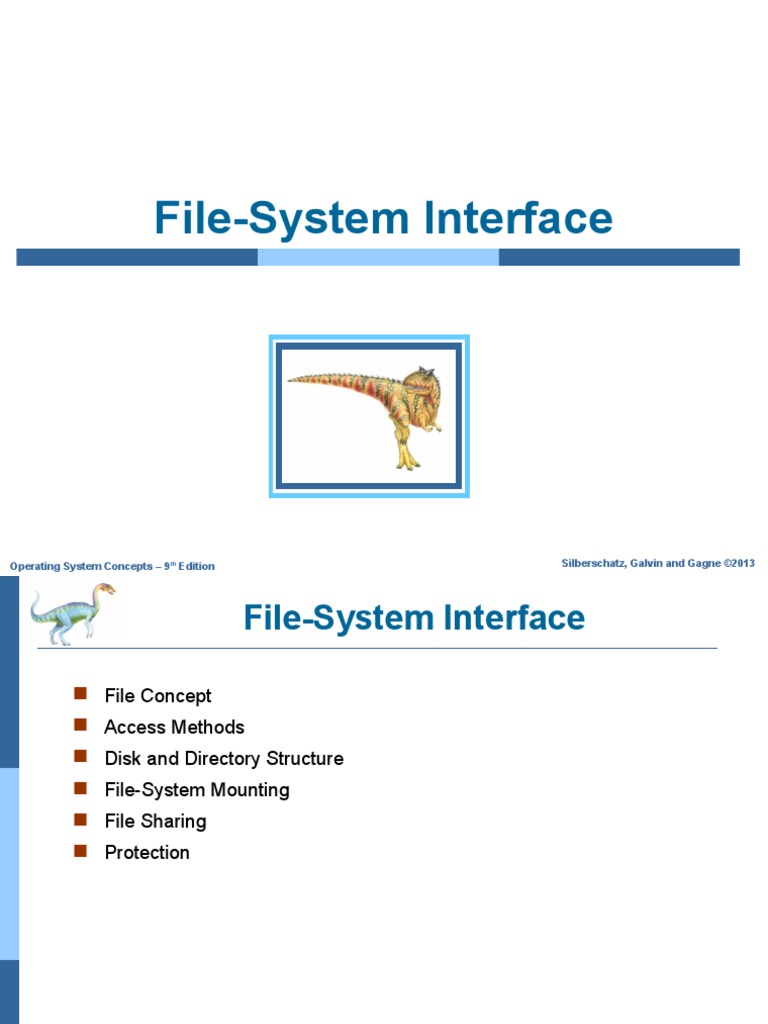 File-System Interface: Silberschatz, Galvin and Gagne ©2013 Operating System Concepts - 9 ...