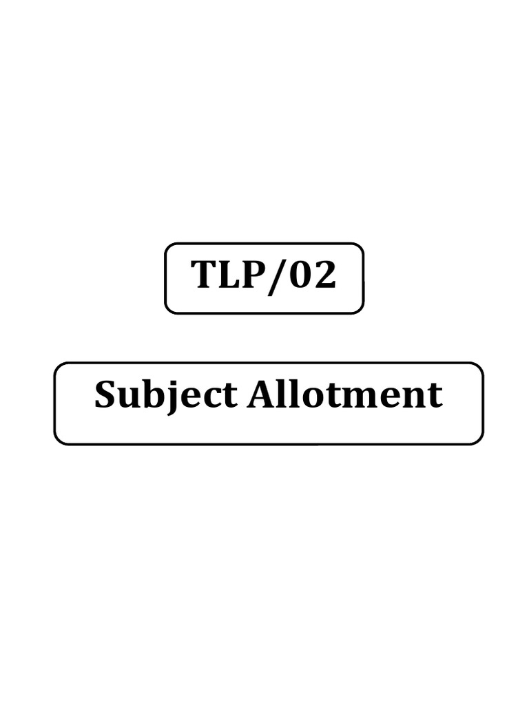 TLP/02 Subject Allotment | PDF | Cognition