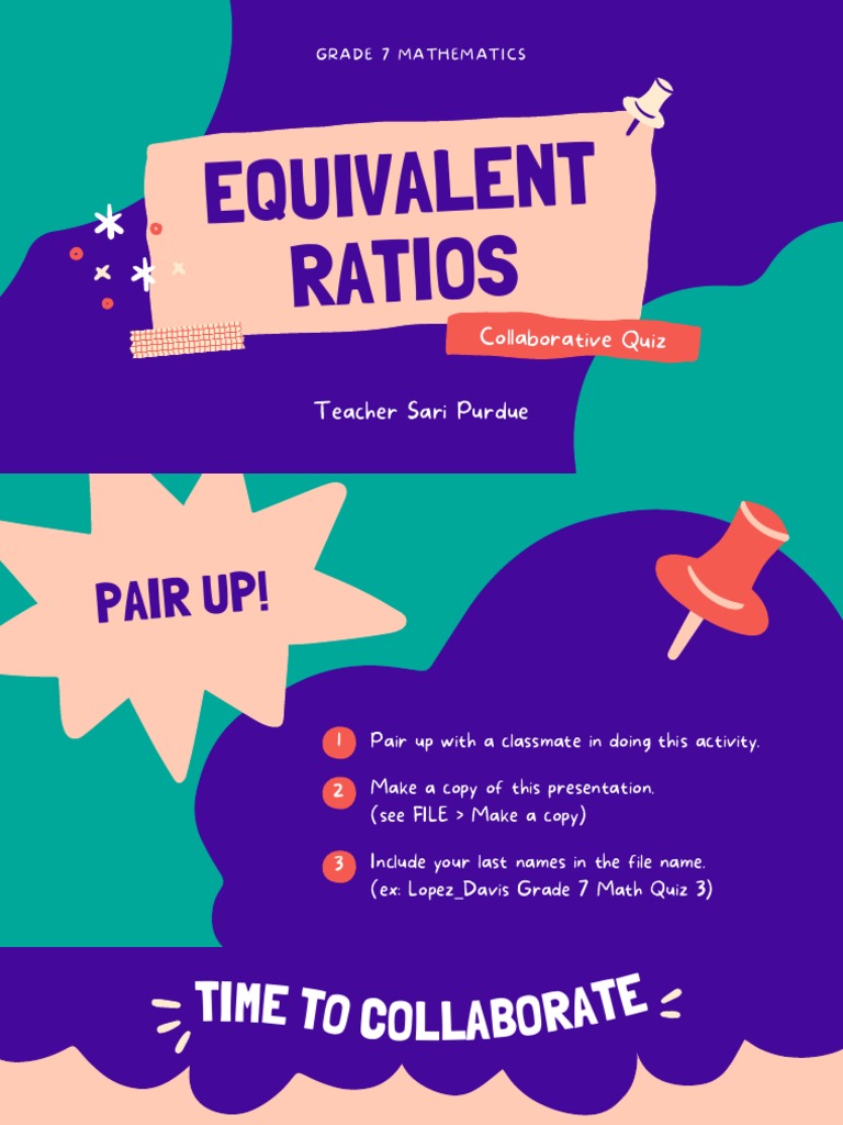 Equivalent Ratios: Collaborative Quiz Teacher Sari Purdue | PDF | Ratio ...