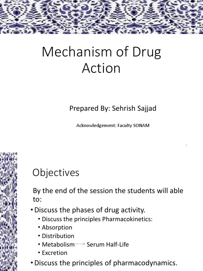 Drug Action Mechanisms Guide | PDF | Bioavailability | Pharmacokinetics