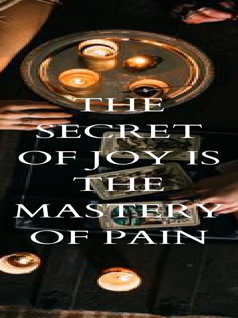 Mastering Pain for True Joy | PDF