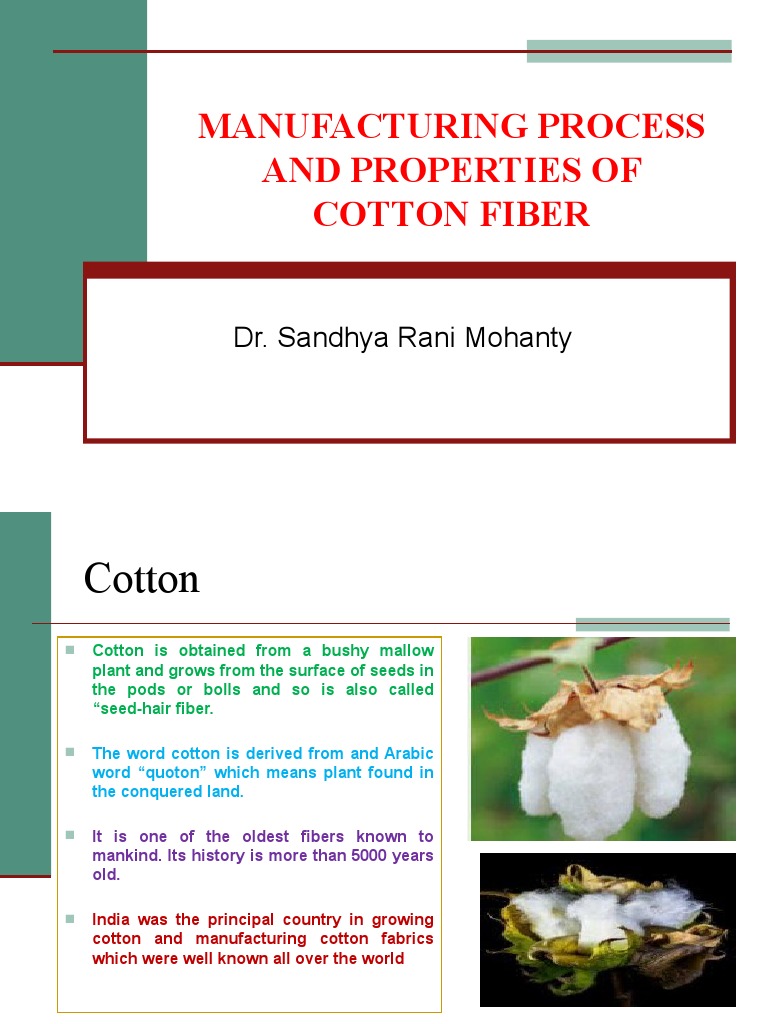 Manufacturing Process and Properties of Cotton Fiber | PDF | Cotton ...