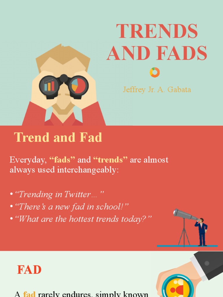 Understanding the Difference Between Trends and Fads | PDF