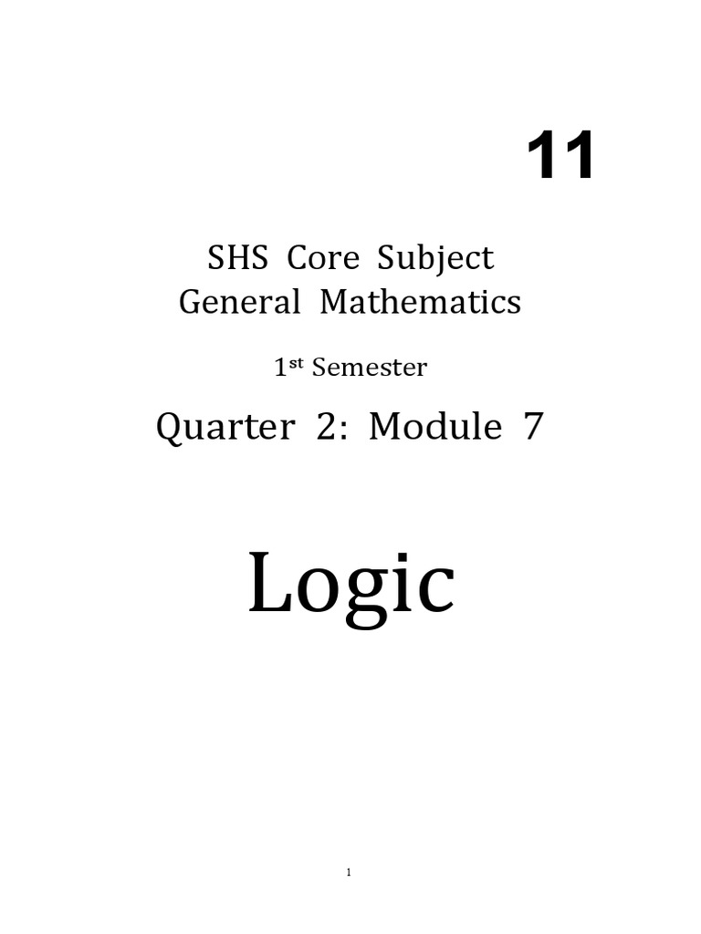 Gen Math - q2 - Week 7 - Module 7 - Logic - For Reproduction | PDF | If And Only If | Proposition
