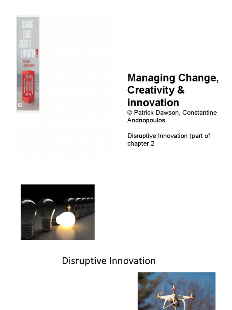 Managing Change, Creativity & Innovation: © Patrick Dawson, Constantine ...