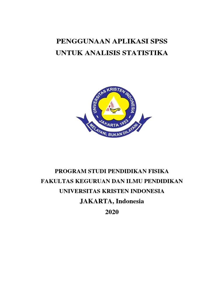 Penggunaan Aplikasi Spss Untuk Analisis Statistika: JAKARTA, Indonesia ...