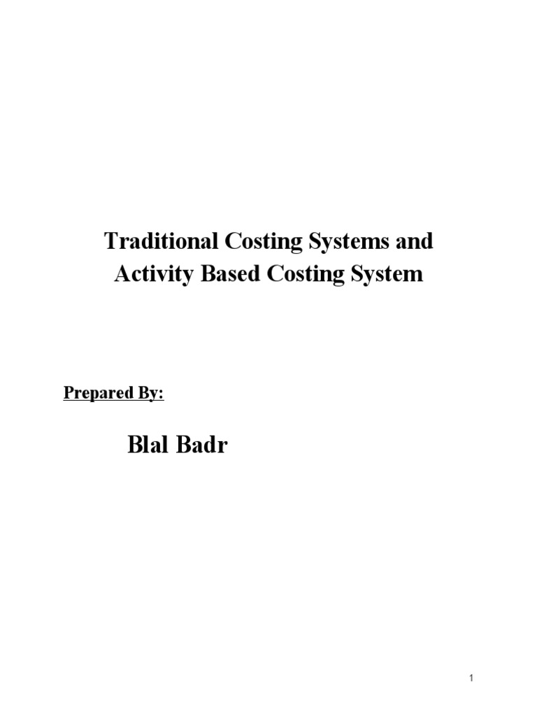 Traditional Costing Systems and Activity | PDF | Cost Accounting | Cost