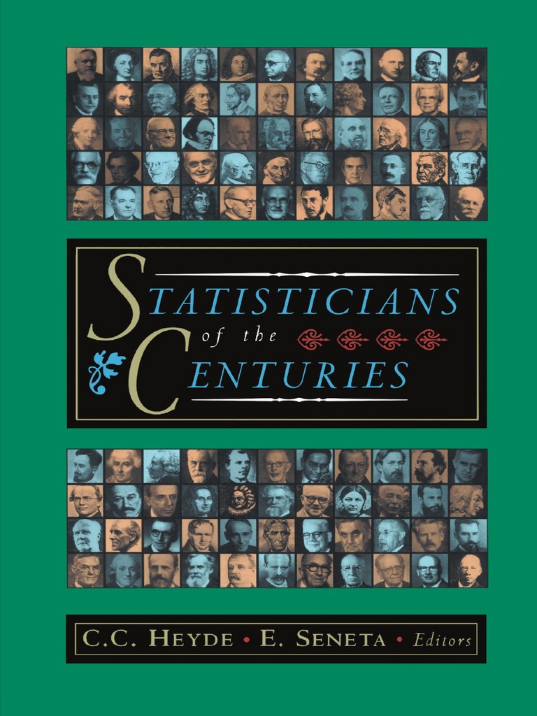Statisticians of The Centuries, David Bellhouse, C. C. Heyde, E. Seneta ...