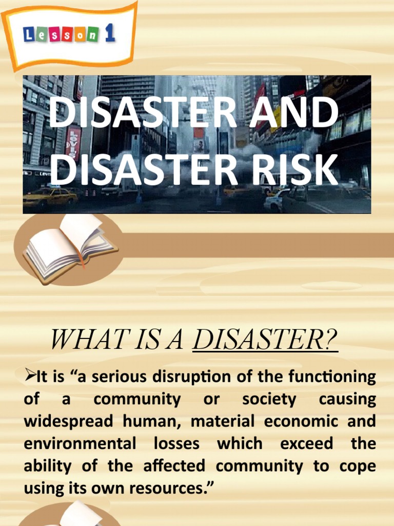 Disaster and Disaster Risk Lesson 1 Final | PDF | Hazards | Vulnerability