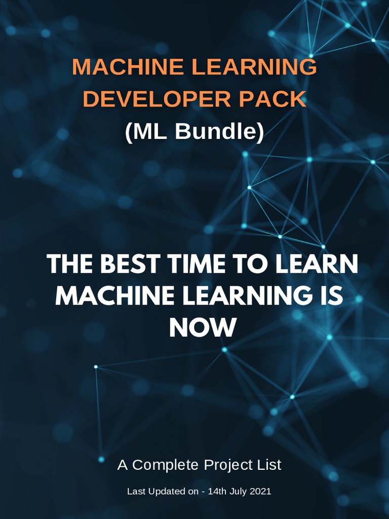 The Best Time To Learn Machine Learning Is NOW: A Complete Project List ...