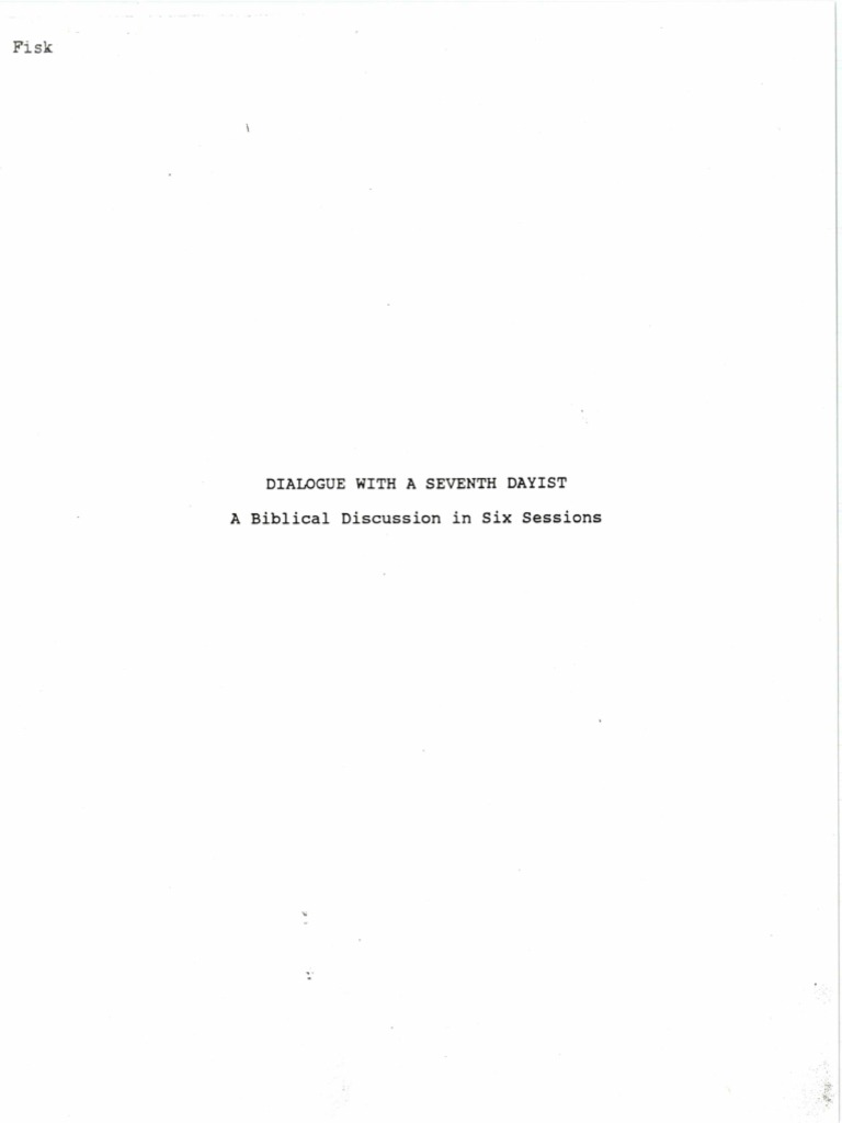 Dialogue With A Seventh-Day Adventist by Samuel Fisk | PDF