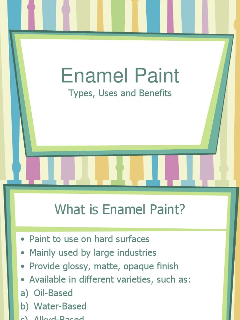 Enamel Paint: Types, Uses & Benefits | PDF