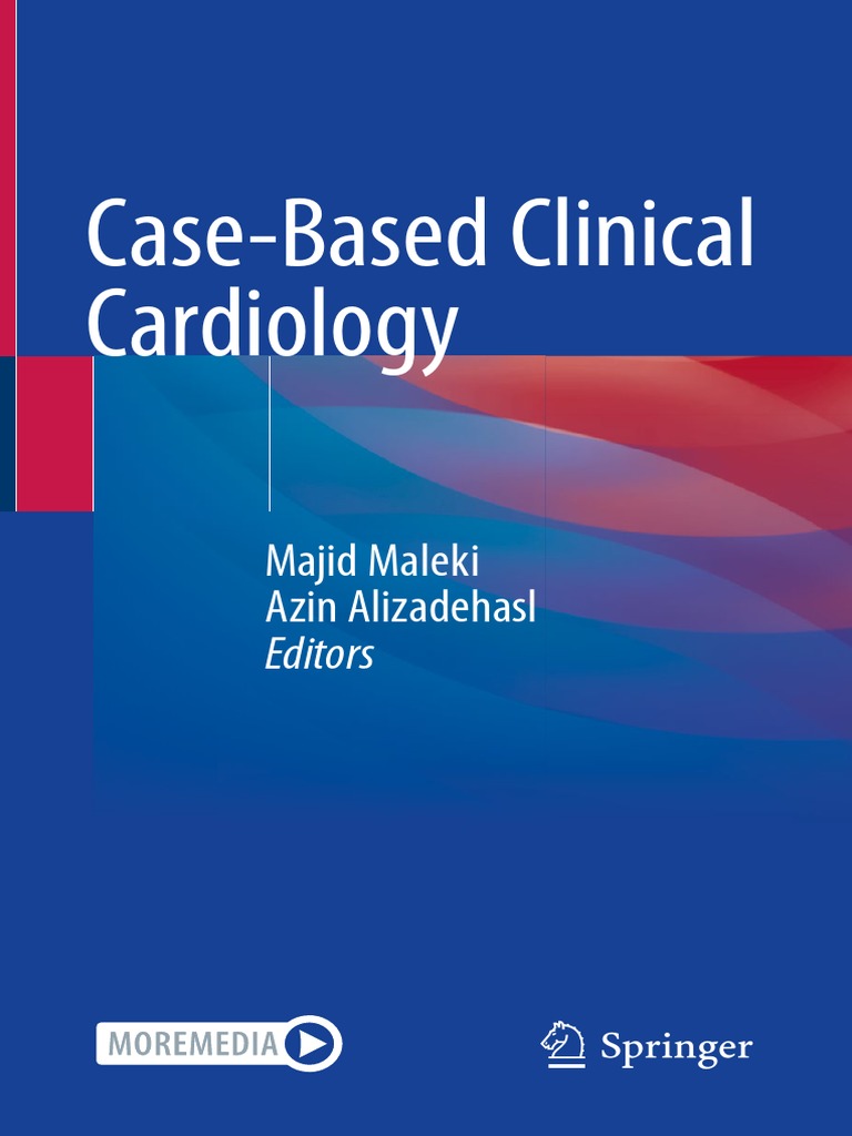 Azin Alizadehasl, Majid Maleki - Case-Based Clinical Cardiology ... Azin Alizadehasl, Majid Maleki - Case-Based Clinical Cardiology ...
