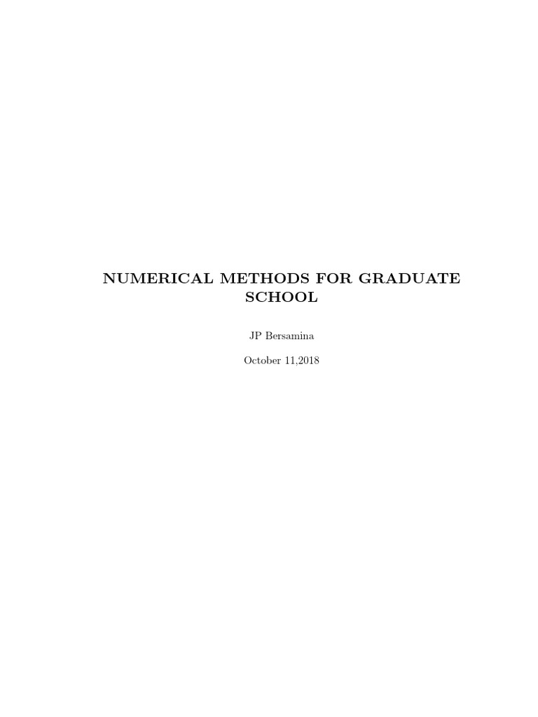 Numerical Methods For Graduate School: JP Bersamina October 11,2018 ...
