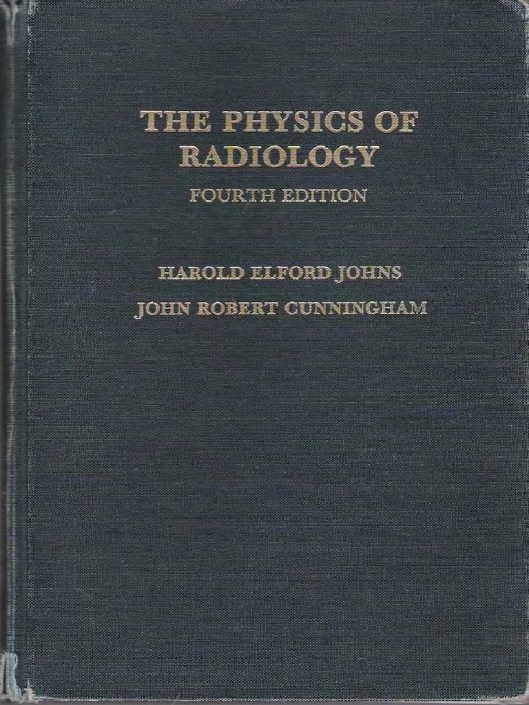 Physics of Radiology (Johns) | PDF