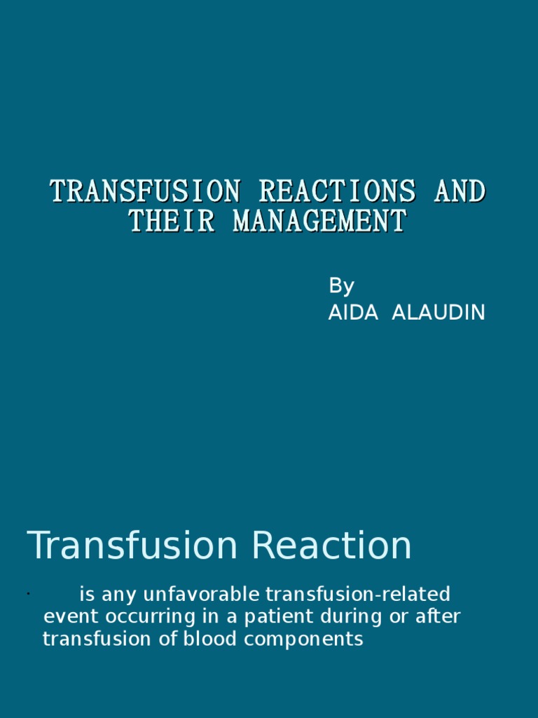 Transfusion Reactions and Their Management | PDF | Blood Transfusion ...
