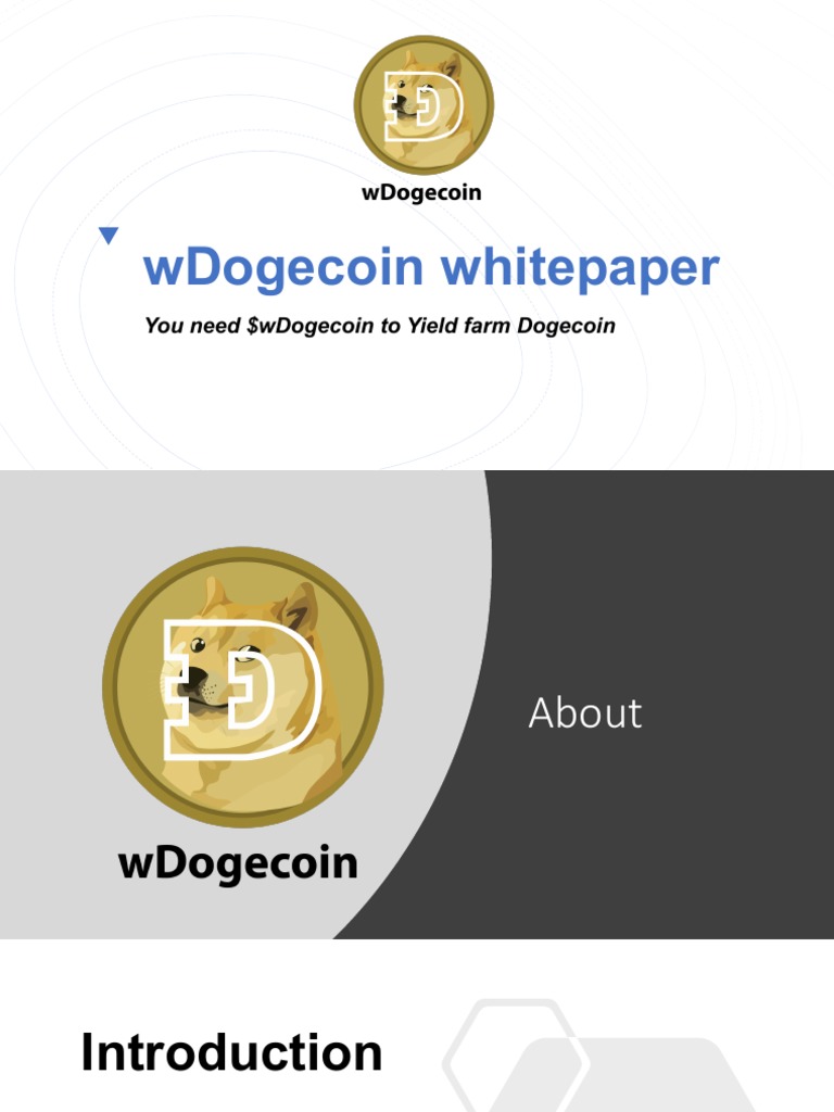 Wdogecoin Whitepaper: You Need $wdogecoin To Yield Farm Dogecoin | PDF | Bitcoin | Investing