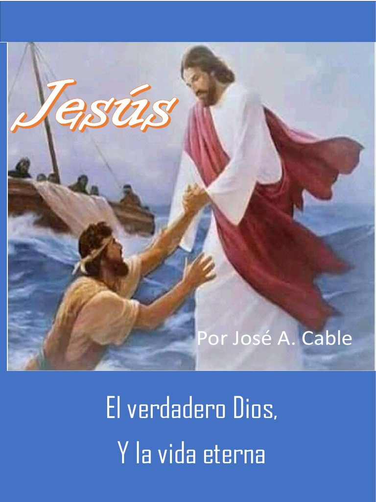 Jesucristo: Verdadero Dios y Vida Eterna | PDF | Jesús | Cristo (título)