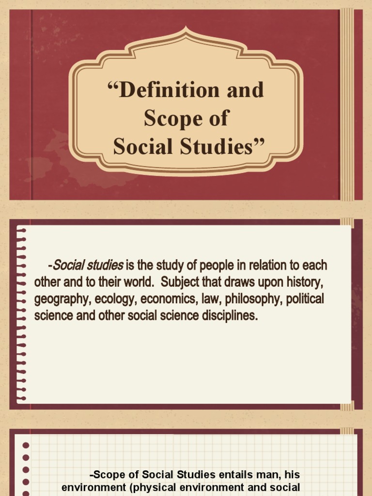 Definition and Scope of Social Studies 2 | PDF